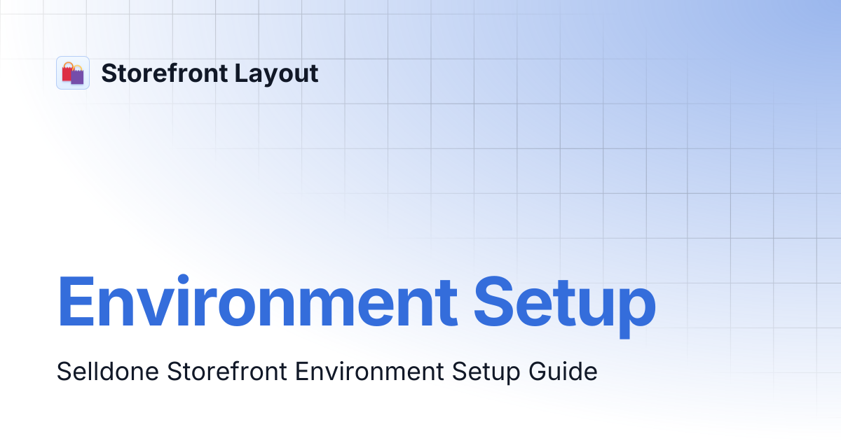 Environment Setup | Storefront Layout